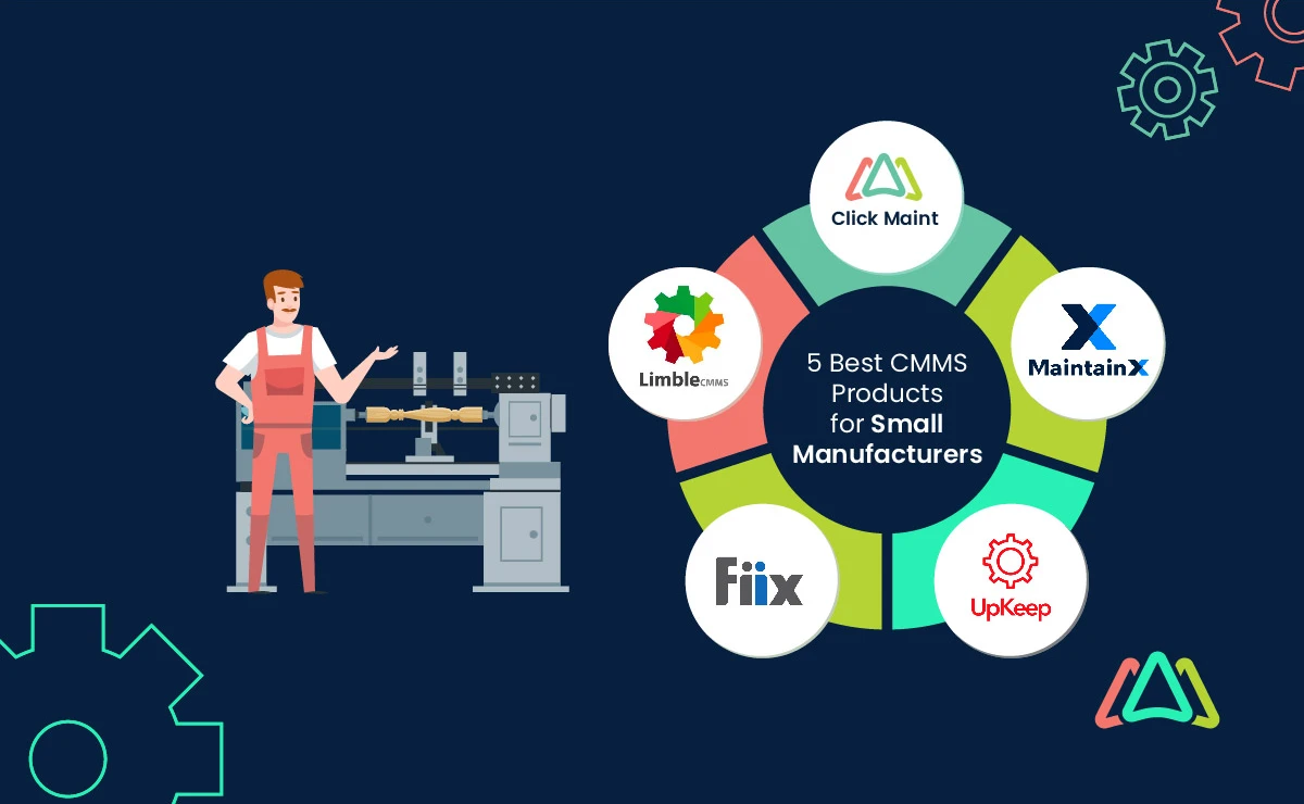 Top 5 CMMS for the Manufacturing Industry